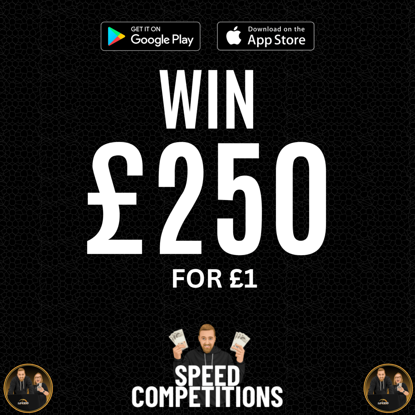 £250 Winner for £1 - SPEED COMPETITIONS