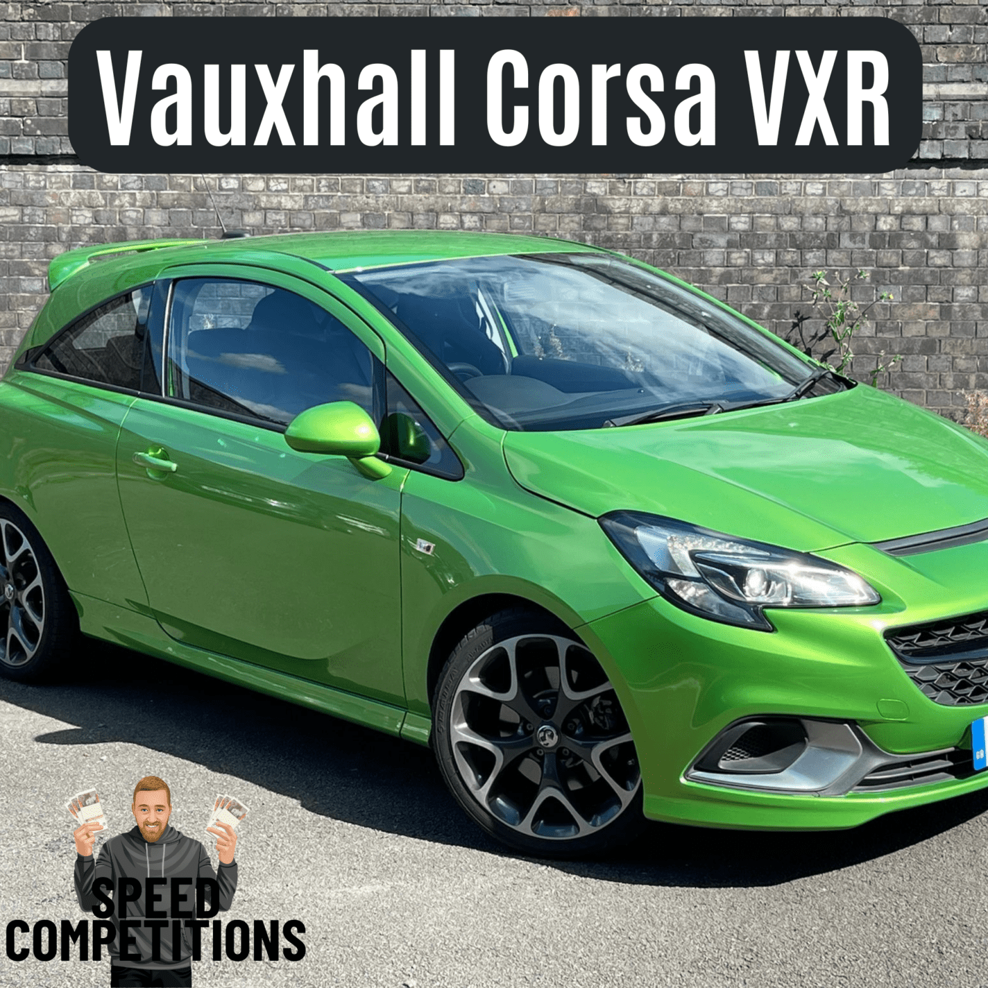 Vauxhall Corsa VX + Instants - SPEED COMPETITIONS